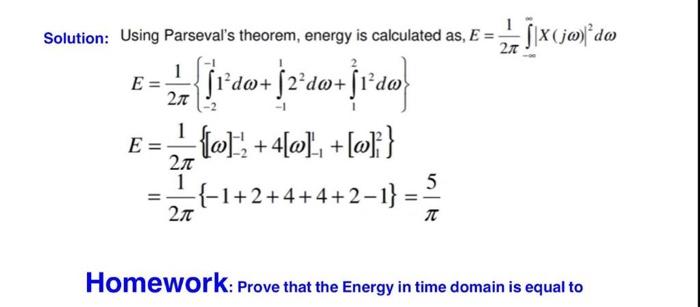 1 Solution: Using Parseval's theorem, energy is | Chegg.com