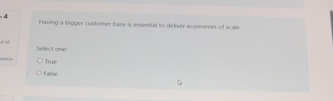 Solved Having a bigger customer base is essential to deliver | Chegg.com