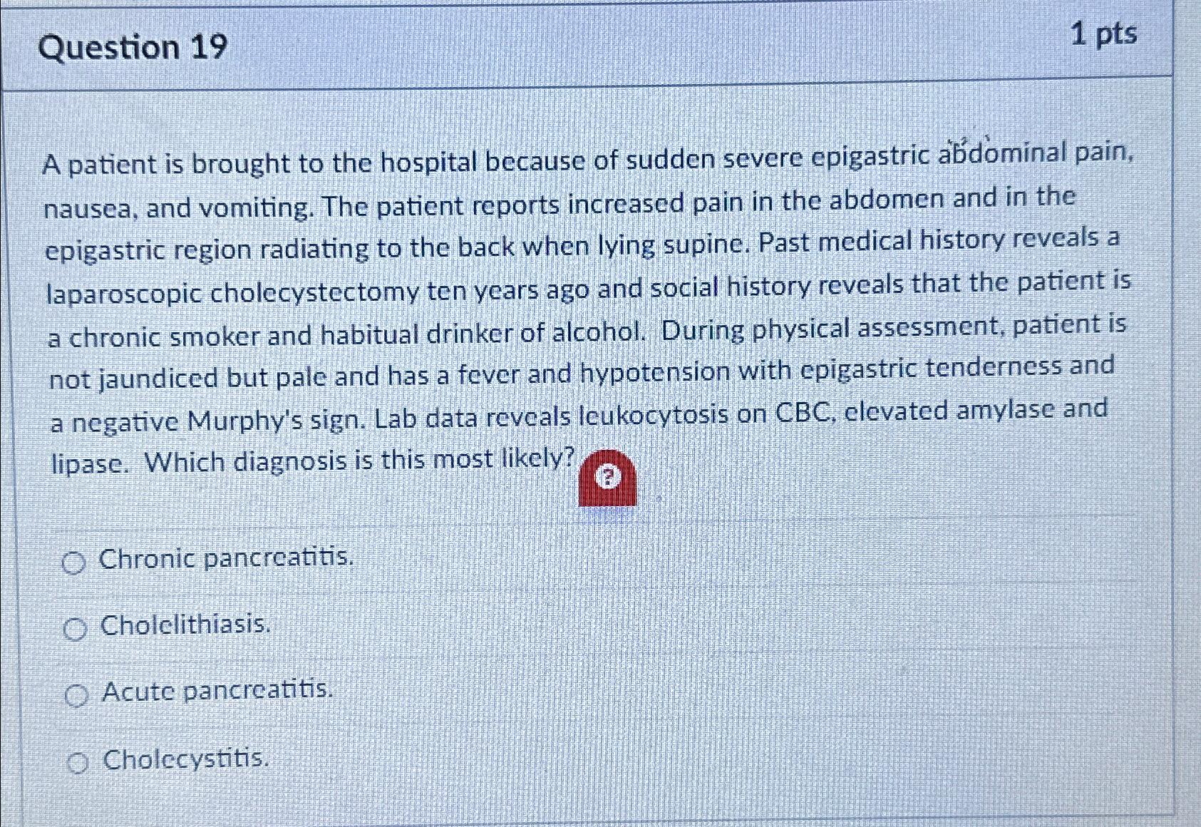 Solved Question 191ptsA patient is brought to the hospital | Chegg.com