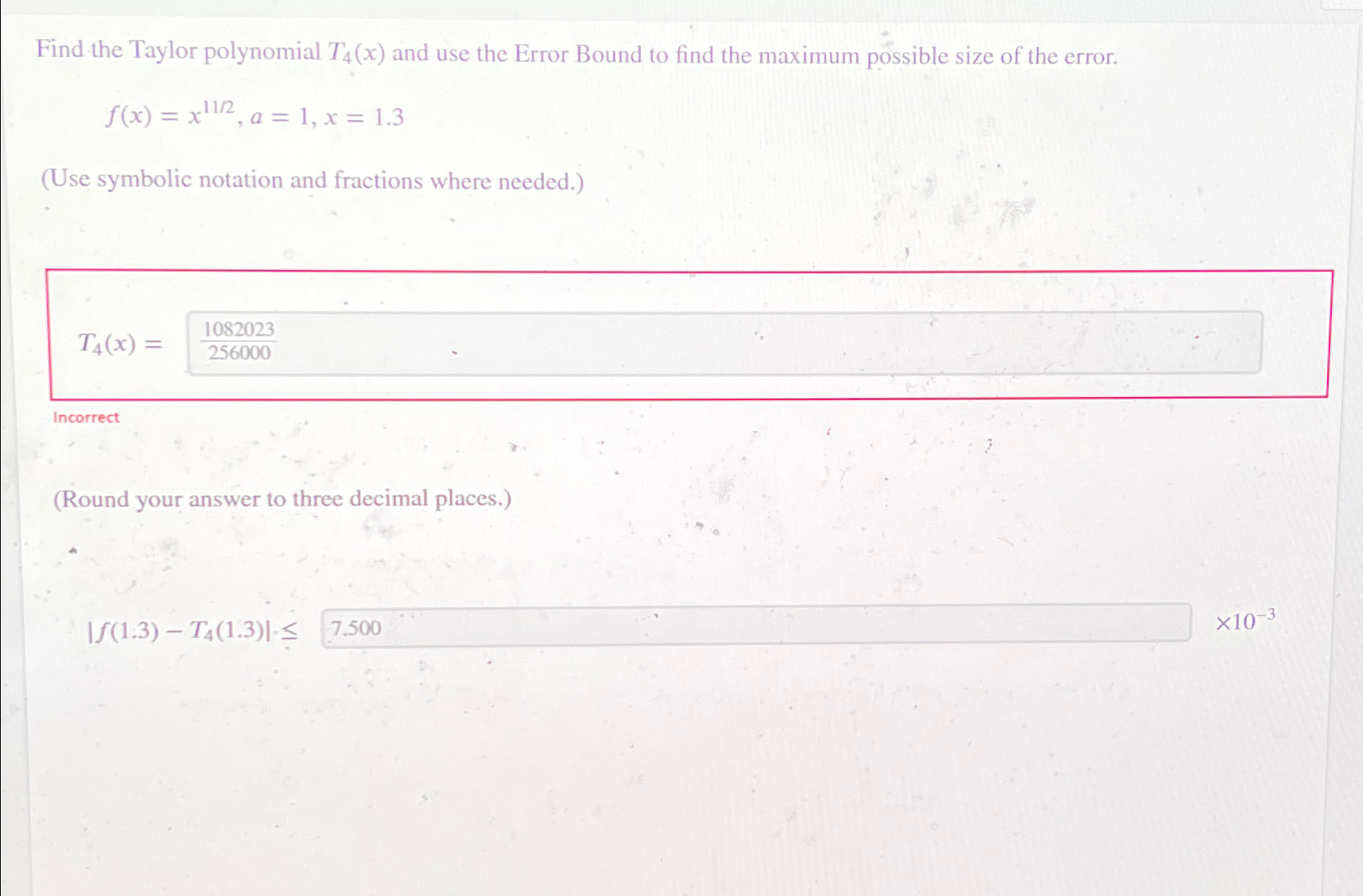 Solved Find the Taylor polynomial T4(x) ﻿and use the Error | Chegg.com