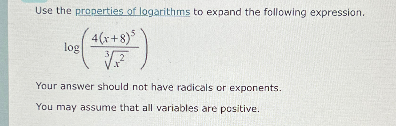 Solved Use the properties of logarithms to expand the | Chegg.com