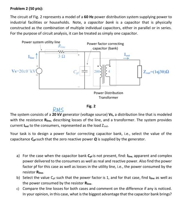 Solved The circuit of Fig. 2 represents a model of a 60 Hz | Chegg.com