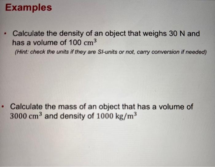 Solved Calculate the density of an object that weighs 30 N | Chegg.com