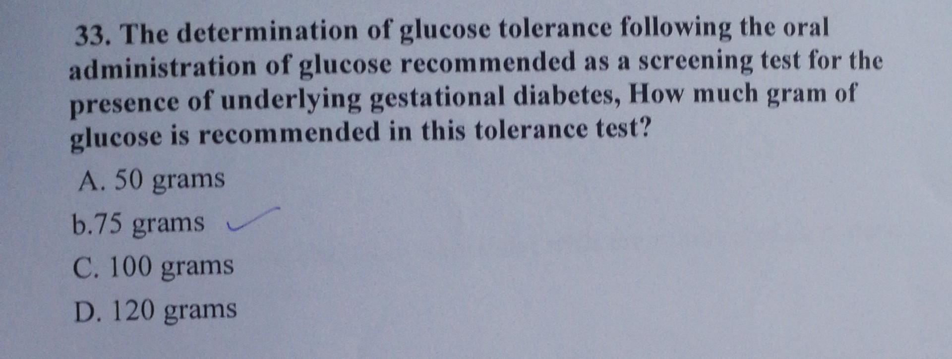 Solved 33. The determination of glucose tolerance following | Chegg.com