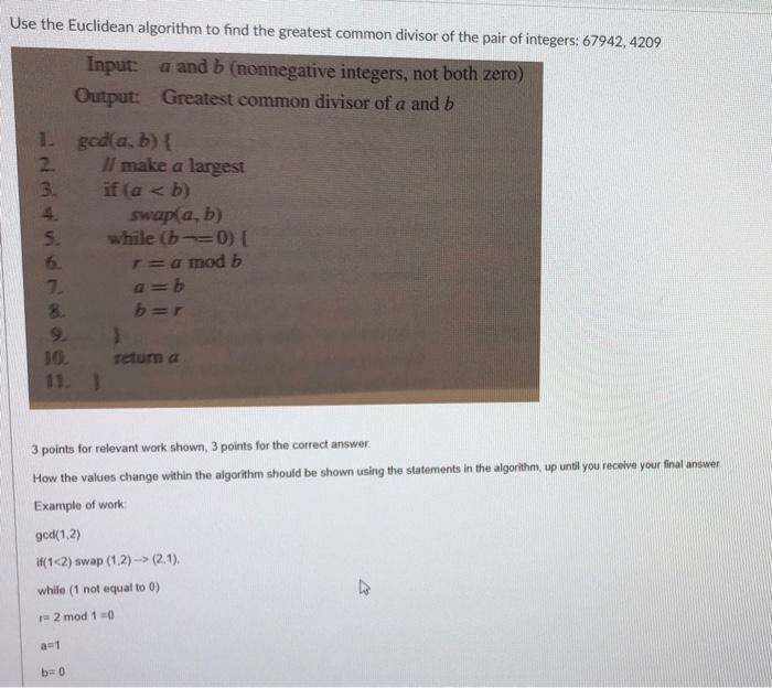 Solved Use the Euclidean algorithm to find the greatest | Chegg.com