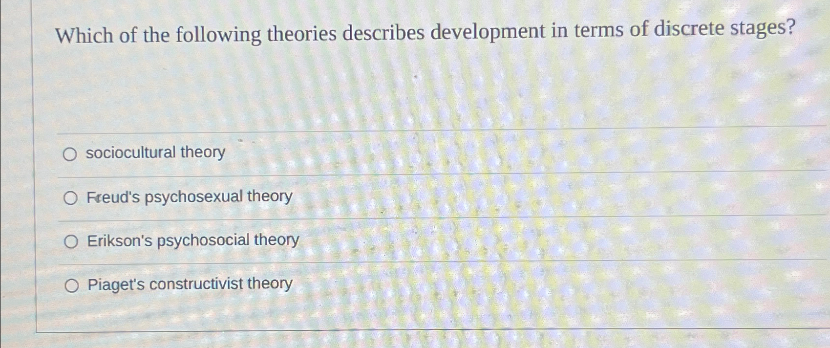 Solved Which of the following theories describes development | Chegg.com