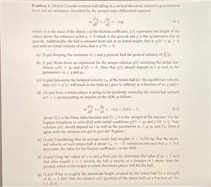 Solved Problem 1. ( 30 pts) Consider a tennis ball falling | Chegg.com