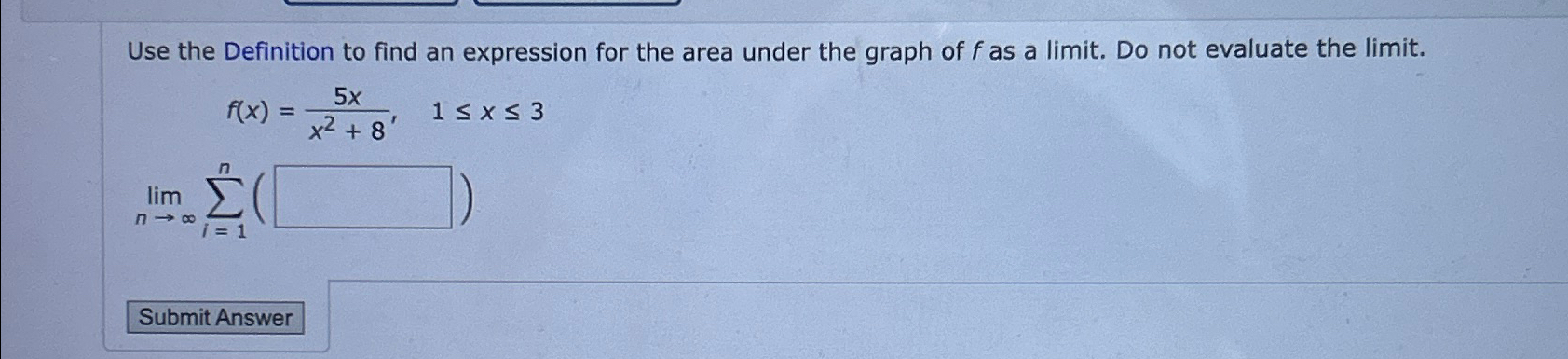 Solved Use the Definition to find an expression for the area | Chegg.com