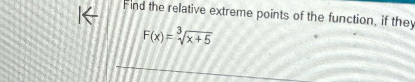 Solved Find the relative extreme points of the function, if | Chegg.com