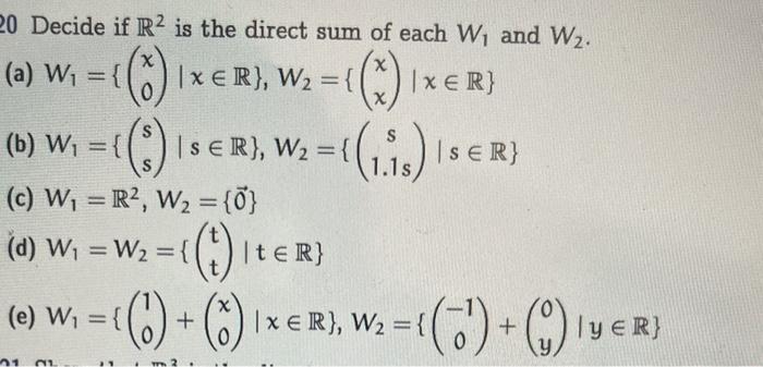 Solved Decide if R2 is the direct sum of each W1 and W2. (a) | Chegg.com