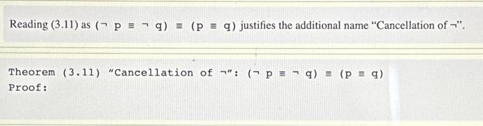 Solved Reading (3.11) as (p = q) = (p = q) justifies the | Chegg.com
