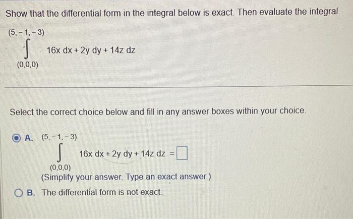 Solved Show that the differential form in the integral below | Chegg.com