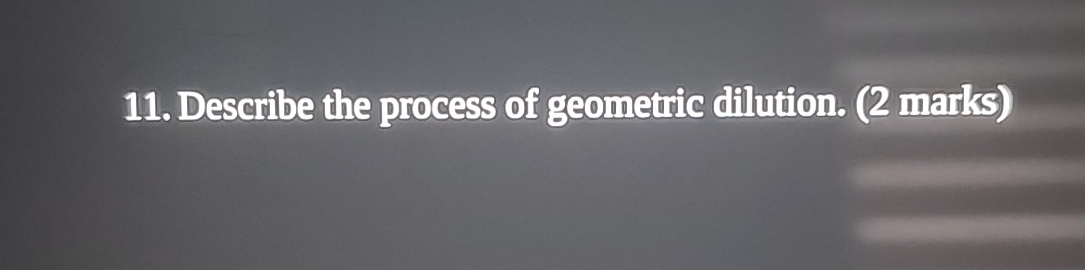 Solved Describe the process of geometric dilution. (2 | Chegg.com