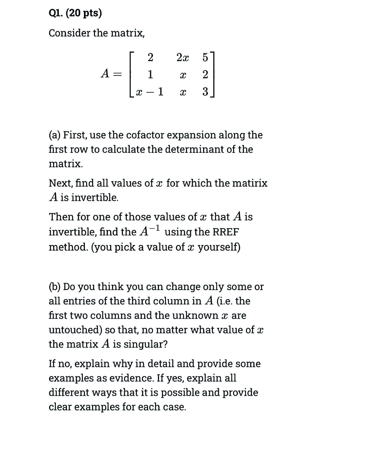 Solved Q1. (20 ﻿pts)Consider the matrix,A=[22x51x2x-1x3](a) | Chegg.com