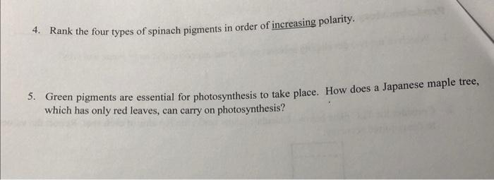 Solved 4. Rank the four types of spinach pigments in order | Chegg.com