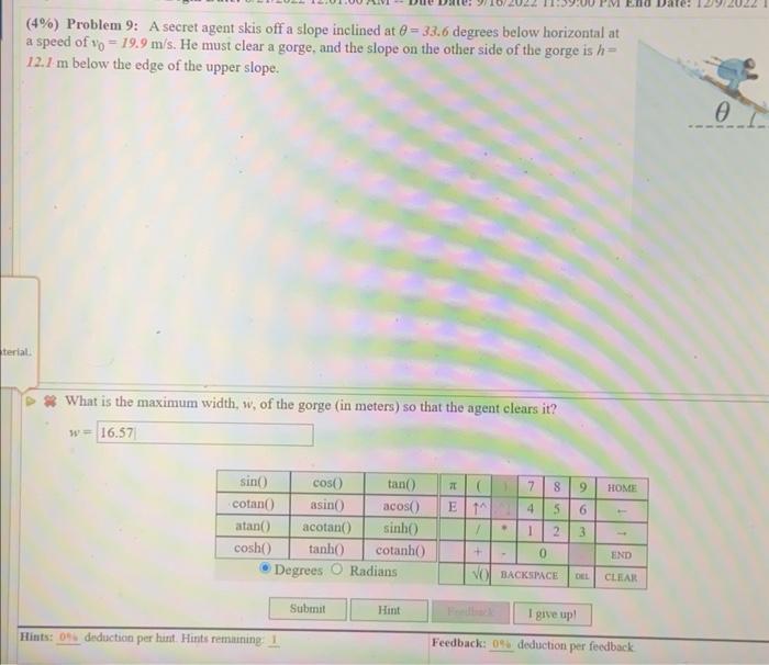 Solved (4\%) Problem 9: A secret agent skis off a slope | Chegg.com