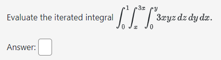 Solved Evaluate the iterated integral | Chegg.com