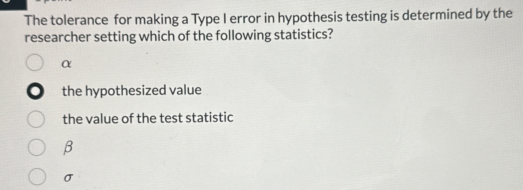 The tolerance for making a Type I error in hypothesis | Chegg.com