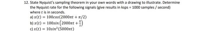 Solved 12. State Nyquist's sampling theorem in your own | Chegg.com