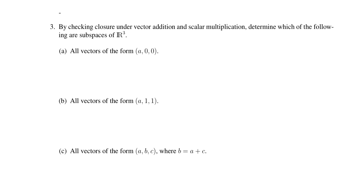 Solved By checking closure under vector addition and scalar | Chegg.com