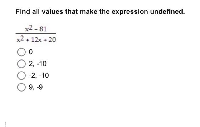 Solved Find All Values That Make The Expression Undefined 5762