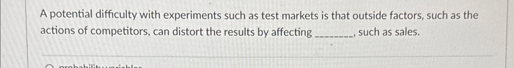Solved A potential difficulty with experiments such as test | Chegg.com