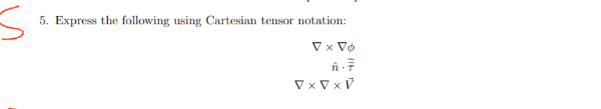 Solved 5 Express The Following Using Cartesian Tensor
