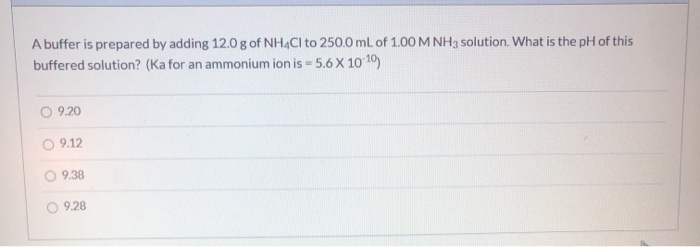 Solved A buffer is prepared by adding 12.0 g of NH4Cl to | Chegg.com