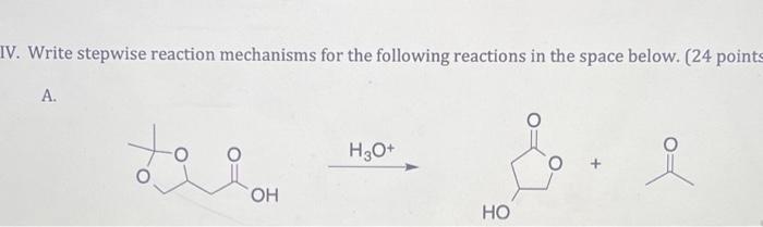 Solved V. Write stepwise reaction mechanisms for the | Chegg.com