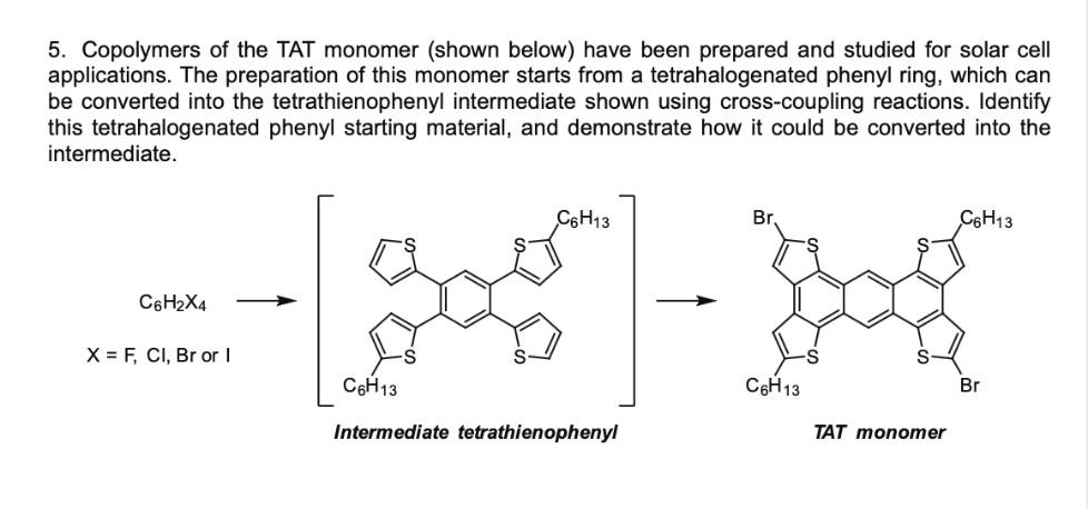 5. Copolymers of the TAT monomer (shown below) have | Chegg.com
