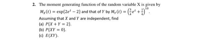 Solved The moment generating function of the random variable | Chegg.com