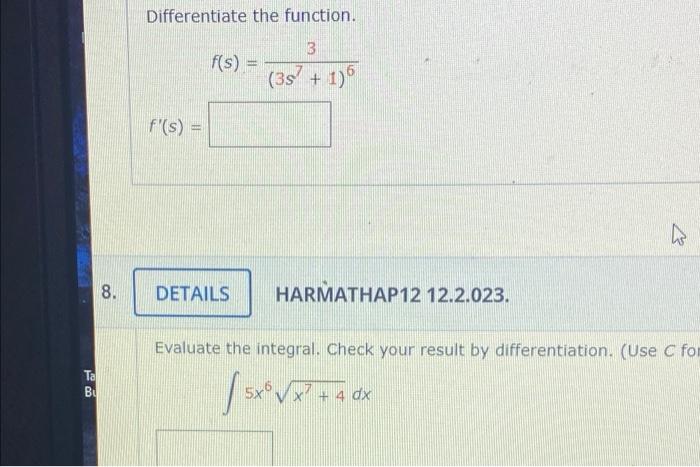 Solved Differentiate the function. 3 f(s) = (357 + 1)5 F"(s) | Chegg.com