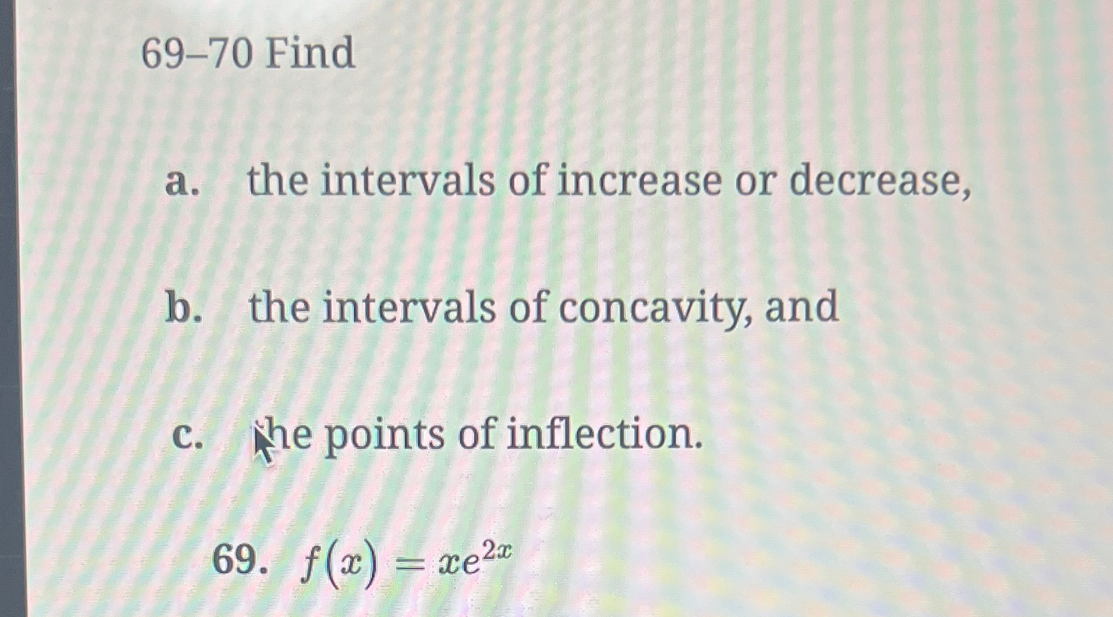 Solved 69-70 ﻿Finda. ﻿the intervals of increase or | Chegg.com