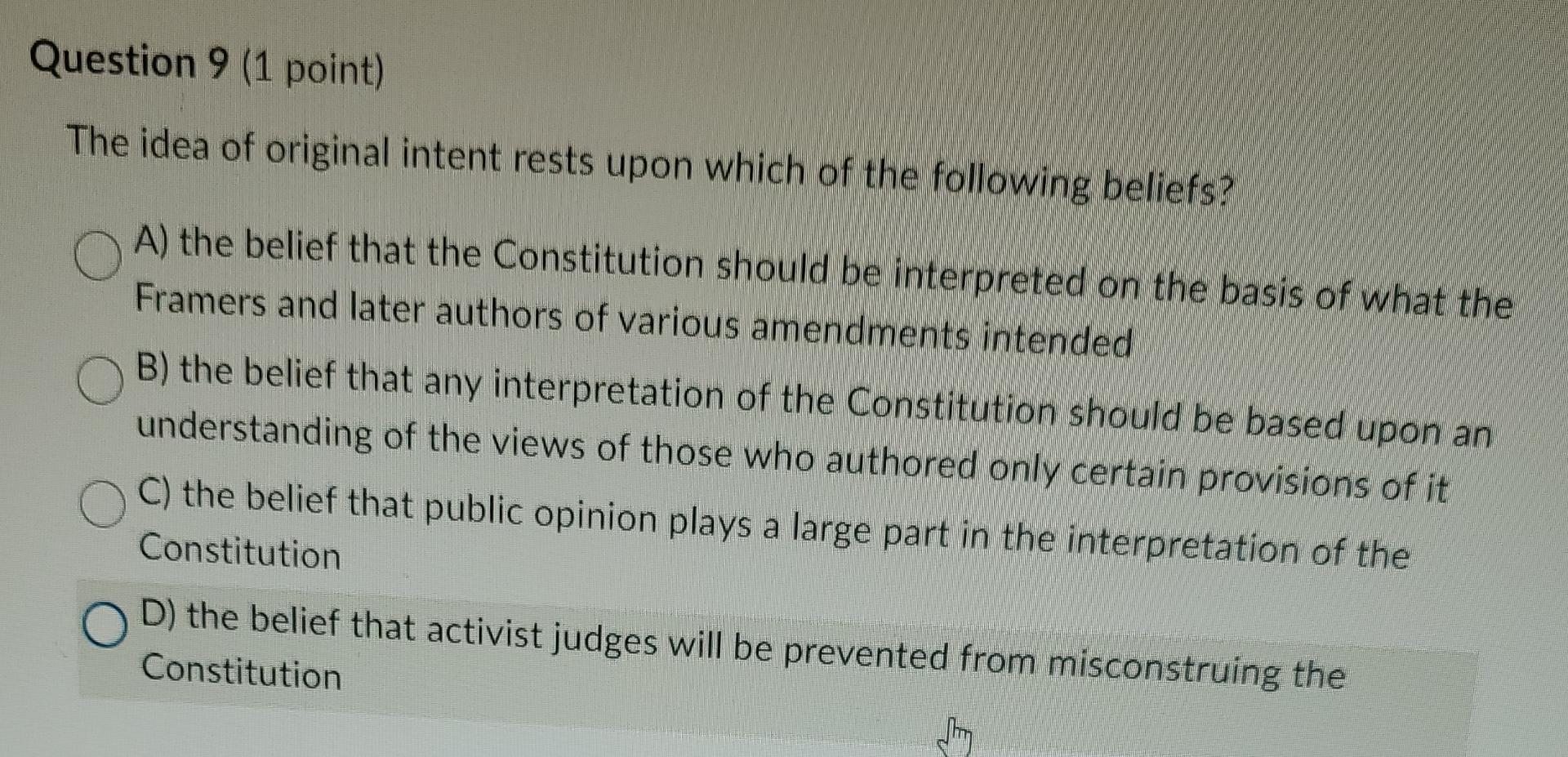 Solved Question 9 (1 ﻿point)The idea of original intent | Chegg.com