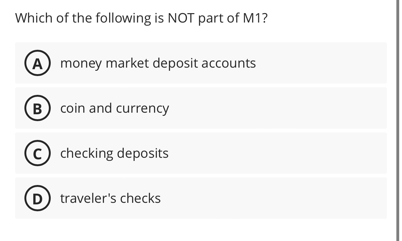 Solved Which of the following is NOT part of M1?money market | Chegg.com