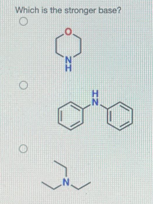 Solved Which is the stronger base? | Chegg.com