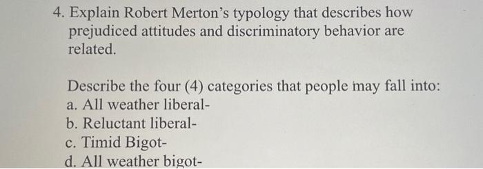 4. Explain Robert Merton's typology that describes | Chegg.com