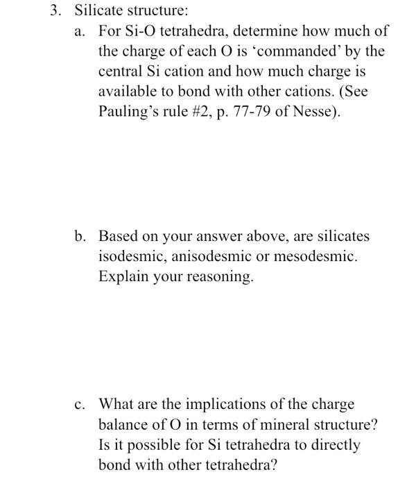 Solved 3. Silicate structure: a. For Si-O tetrahedra, | Chegg.com