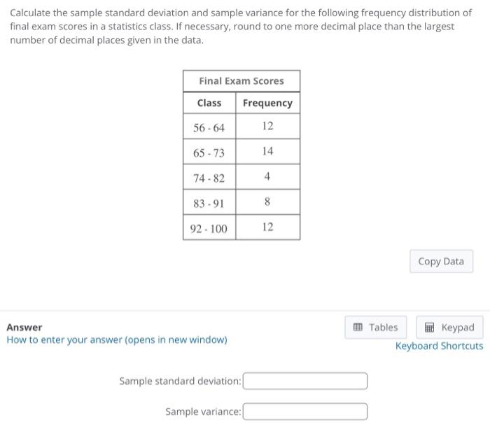 Solved Calculate the sample standard deviation and sample | Chegg.com