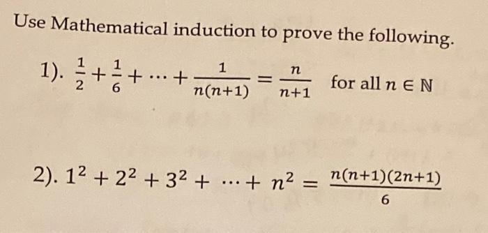 Solved Use Mathematical induction to prove the following. | Chegg.com