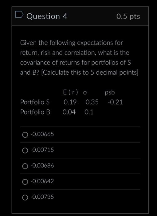 Solved Question 4 Given the following expectations for | Chegg.com