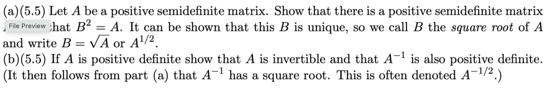 Solved (a)(5.5) ﻿Let A ﻿be a positive semidefinite matrix. | Chegg.com