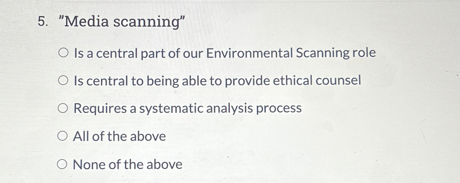 Solved "Media scanning"Is a central part of our | Chegg.com