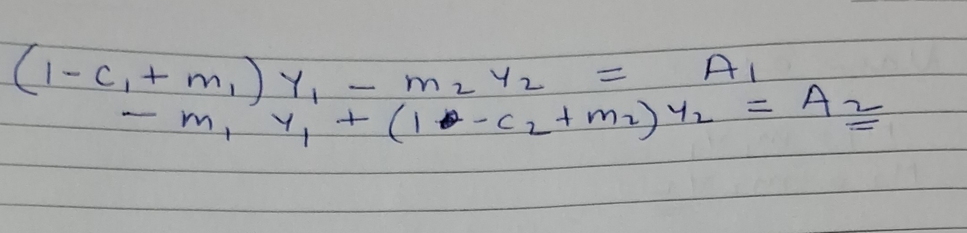 Solved (1-c1+m1)y1-m2y2=A1-m1y1+(1-c2+m2)y2=A2pls solve this | Chegg.com