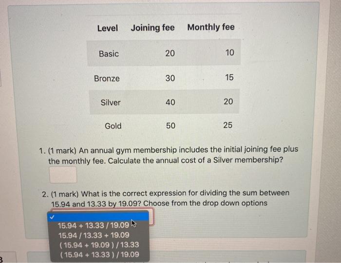Solved Level Joining fee Monthly fee Basic 20 10 Bronze 30 | Chegg.com