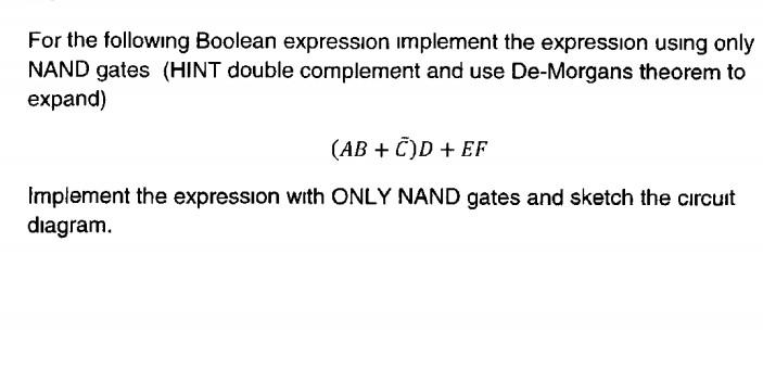 Solved For the following Boolean expression implement the | Chegg.com