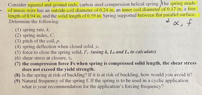Solved Consider squared and ground ends, carbon steel | Chegg.com