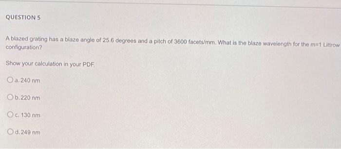 Solved A blazed grating has a blaze angle of 25.6 degrees | Chegg.com
