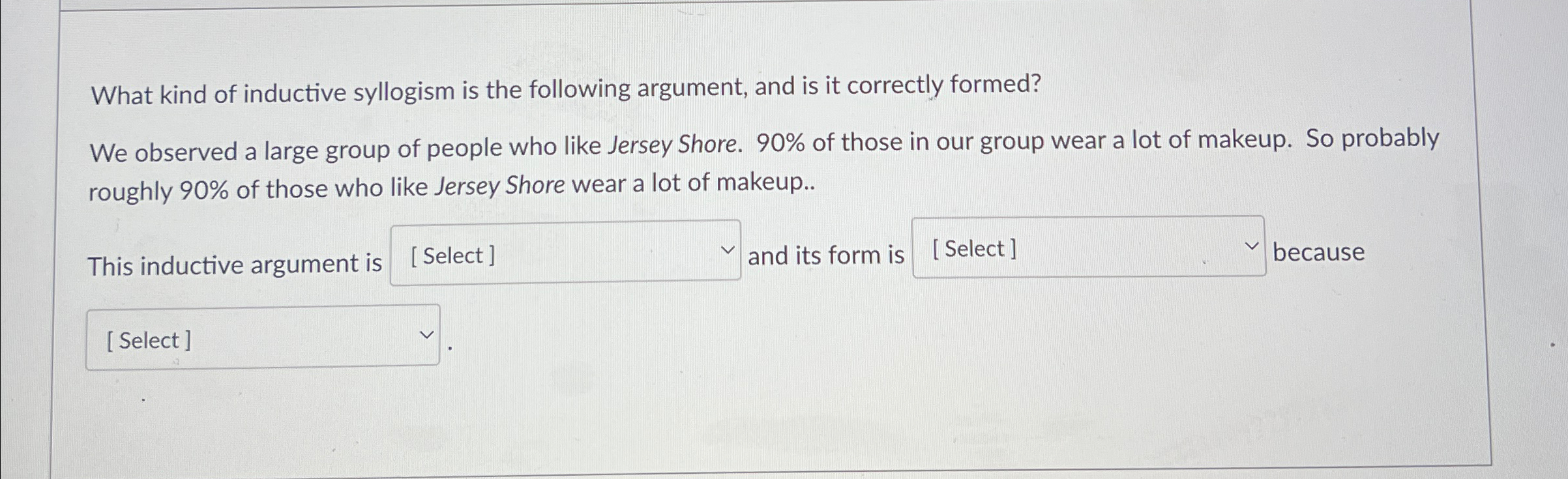 Solved What kind of inductive syllogism is the following | Chegg.com