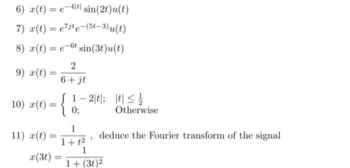 Solved Problem 2: Compute the Fourier transform of the | Chegg.com